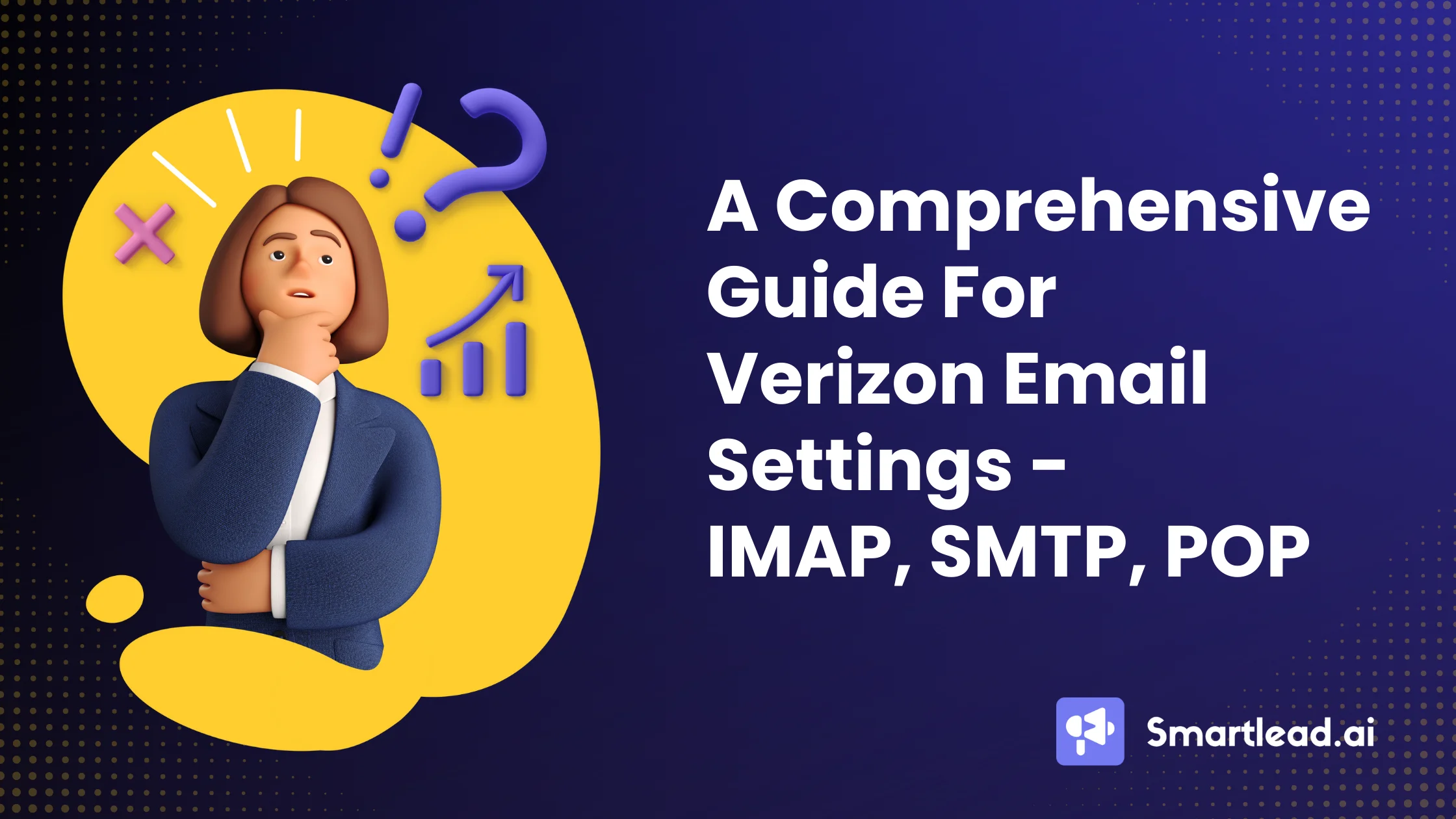 Verizon Email Settings: How to Set Up & Troubleshoot IMAP, POP & SMTP